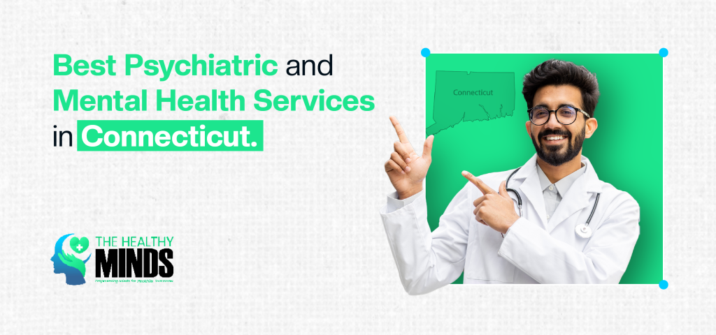 7 Best Mental Health Services in Connecticut Can Transform
